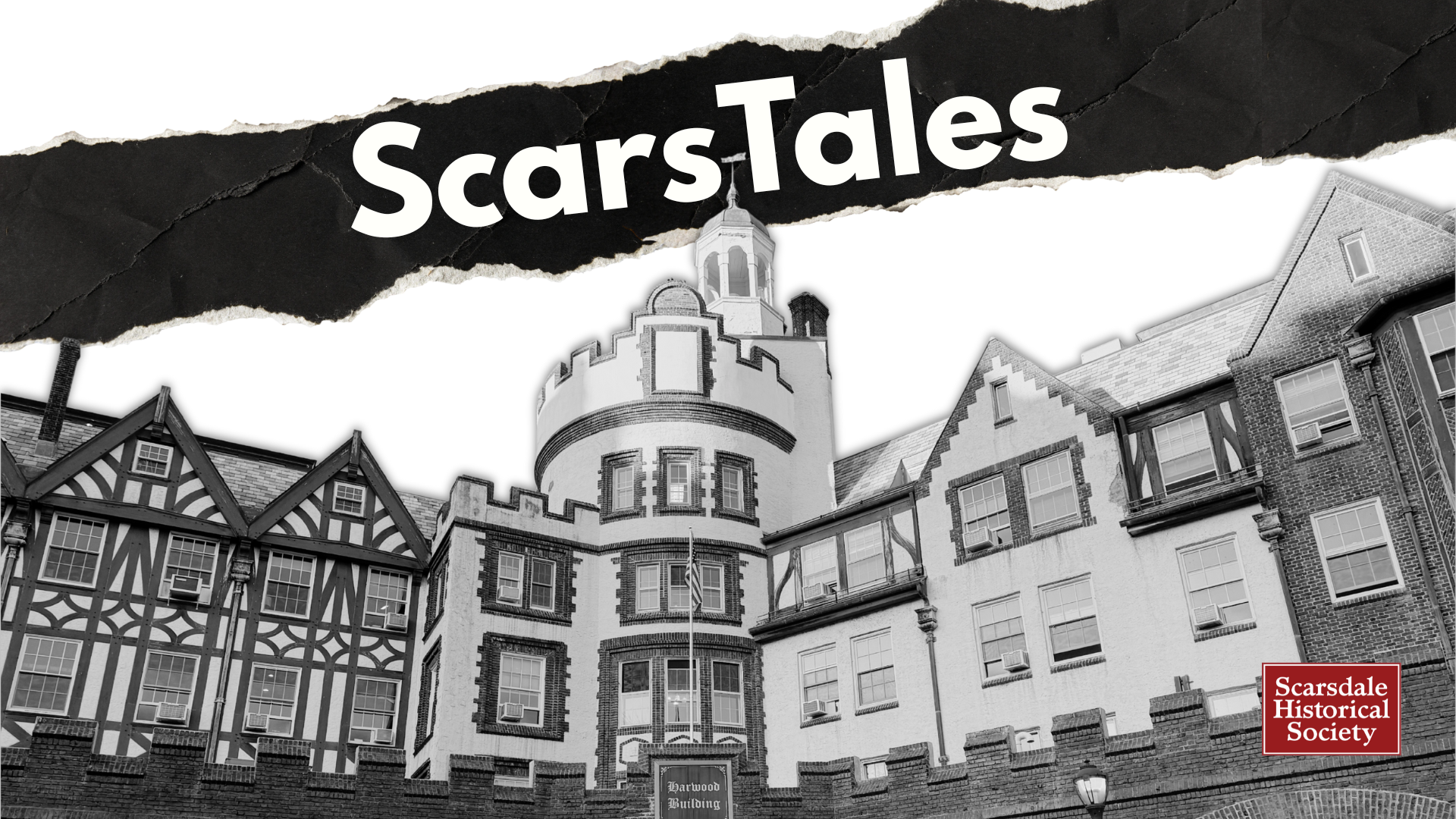 Now Streaming: ScarsTales — Scarsdale Historical Society