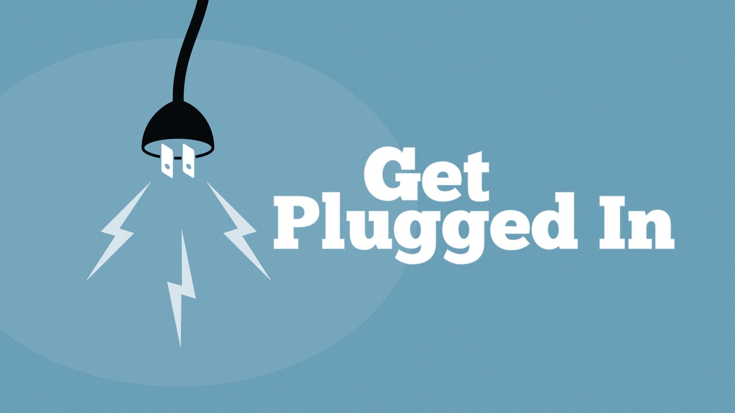 Get Plugged In — Church Sherpa