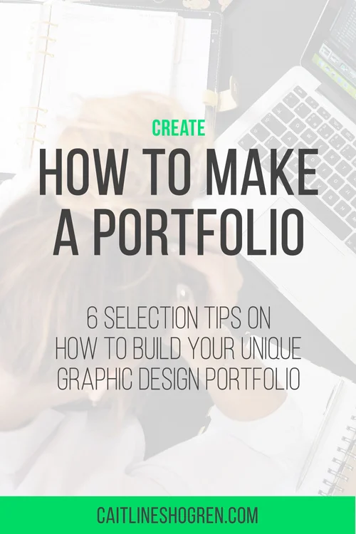 6 Tips on how to create a graphic design portfolio — caitlin e shogren