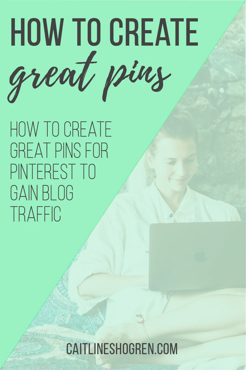 How To Create Pinterest Pins To Get More Blog Traffic Caitlin E Shogren