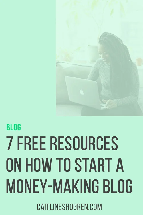 7 Best free resources when you learn how to start a blog — caitlin e ...