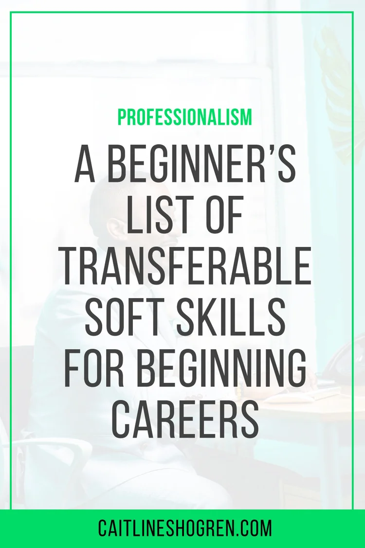 A beginner's list of professional soft skills to put on your resume ...