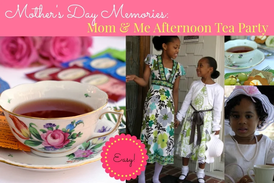 PARTY THEME: HOST A MOTHER & DAUGHTER AFTERNOON TEA PARTY — Martie Duncan