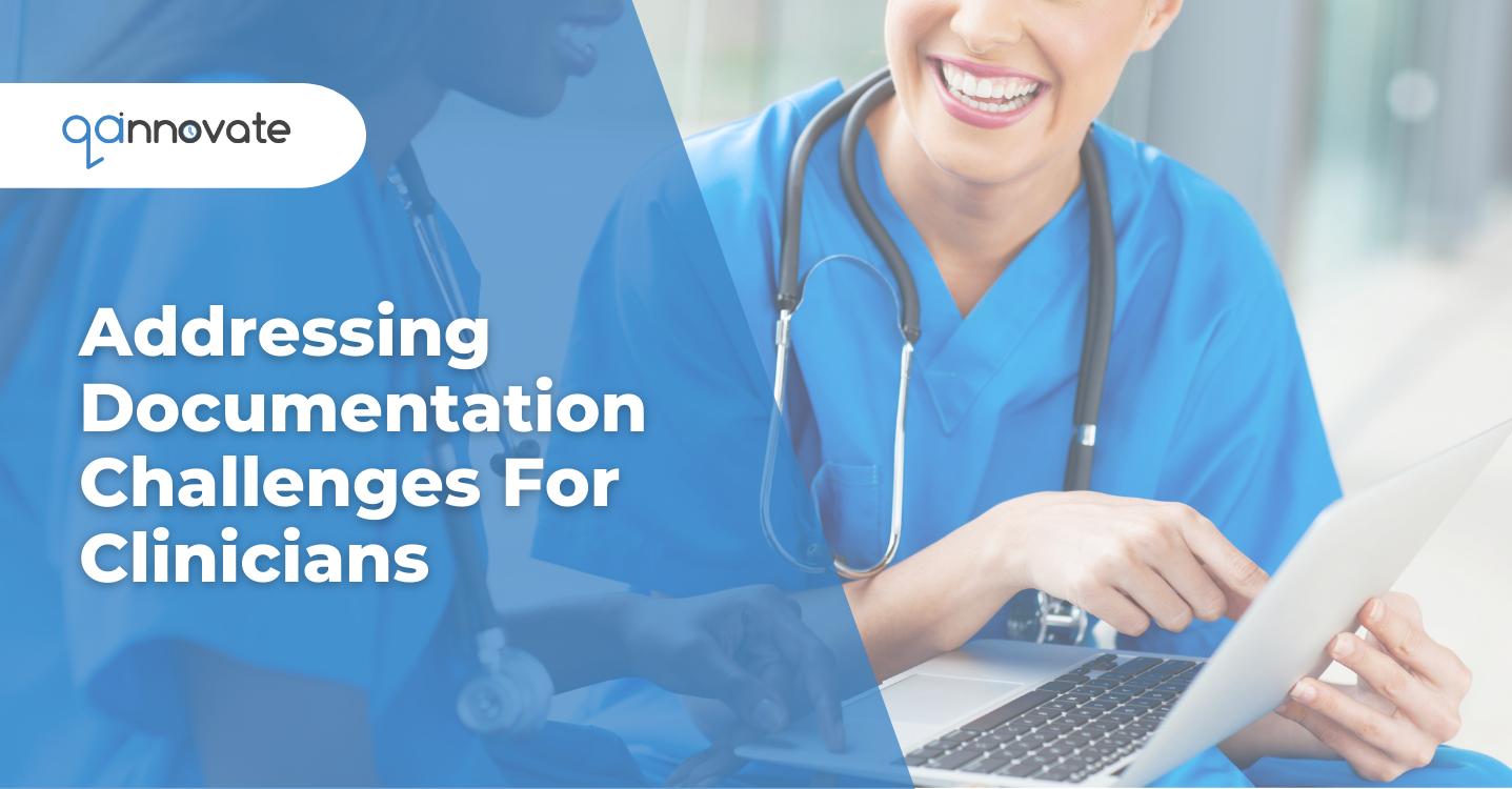 Addressing Documentation Challenges For Clinicians — QAnnovate