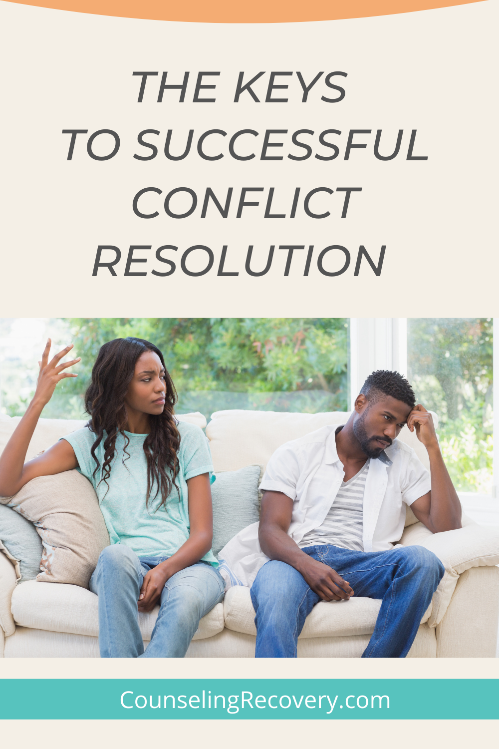 The Keys to Successful Conflict Resolution — Counseling Recovery ...