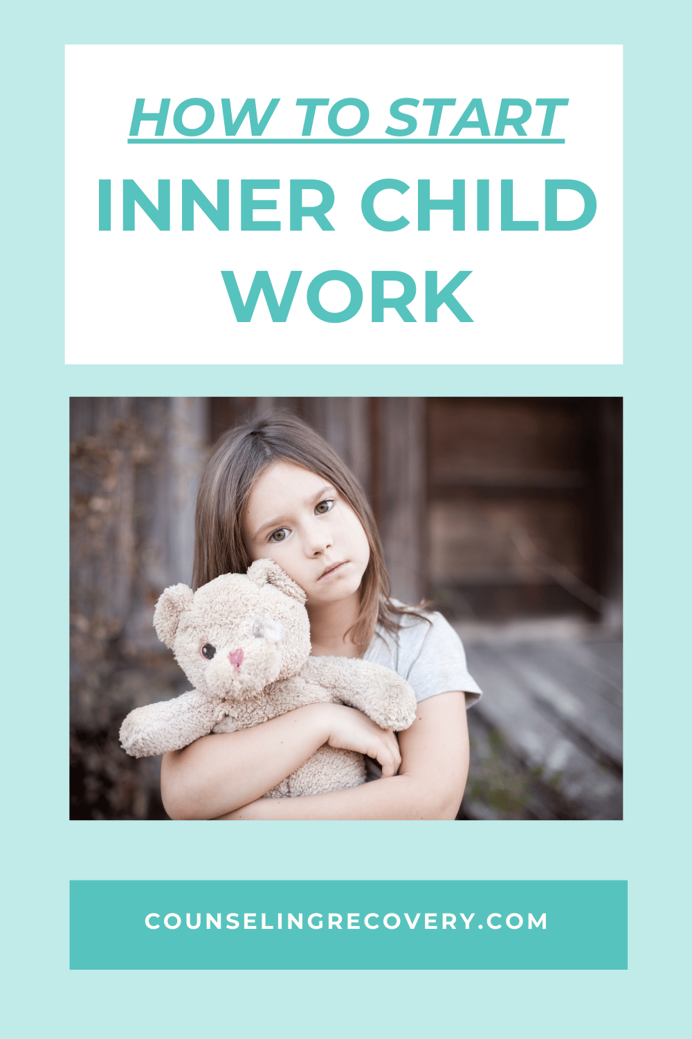 How to Start Inner Child Work in Codependency Recovery — Counseling Recovery, Michelle Farris, LMFT