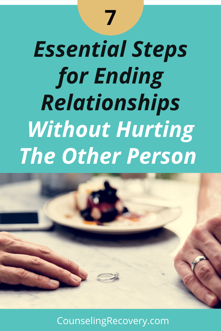 7 Steps for Ending a Relationship Amicably — Counseling Recovery ...
