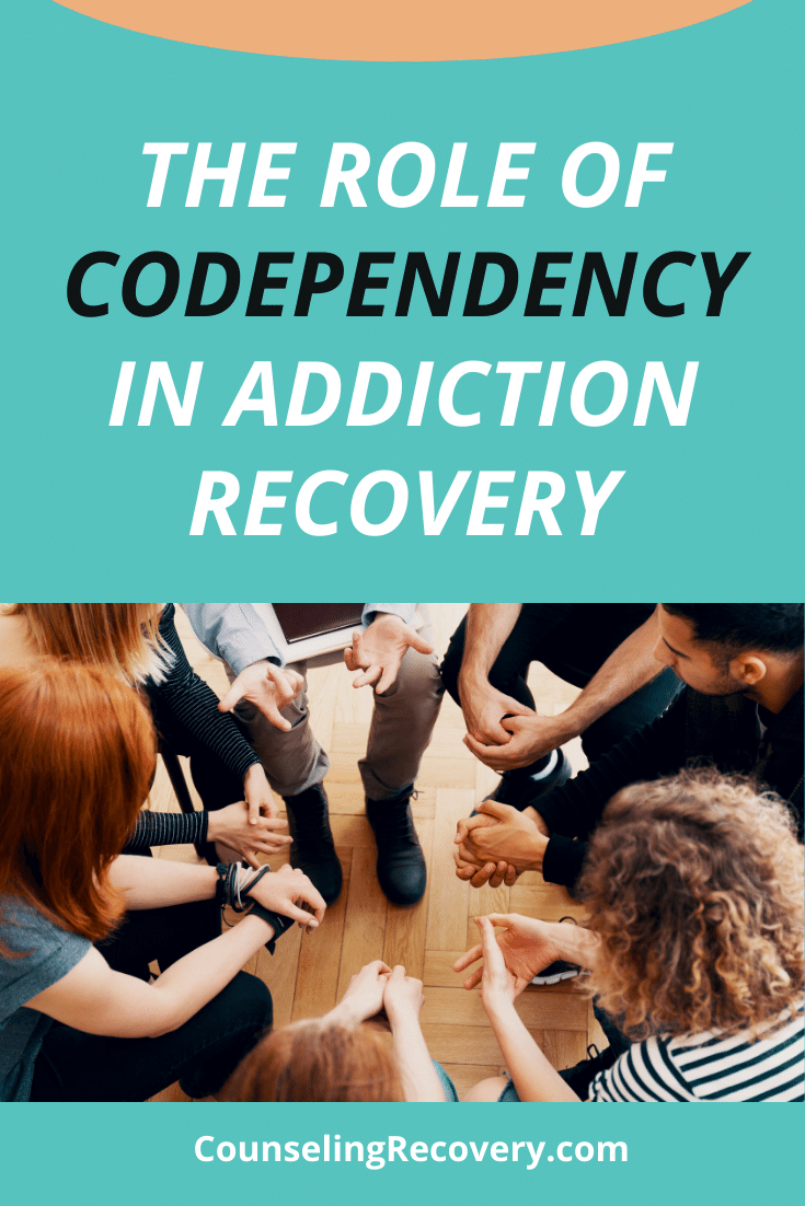 How Codependency & Addiction Make a Lasting Recovery — Counseling ...