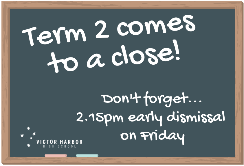 Term 2 ends on 5 July 2019 — Victor Harbor High School | Victor Harbor SA