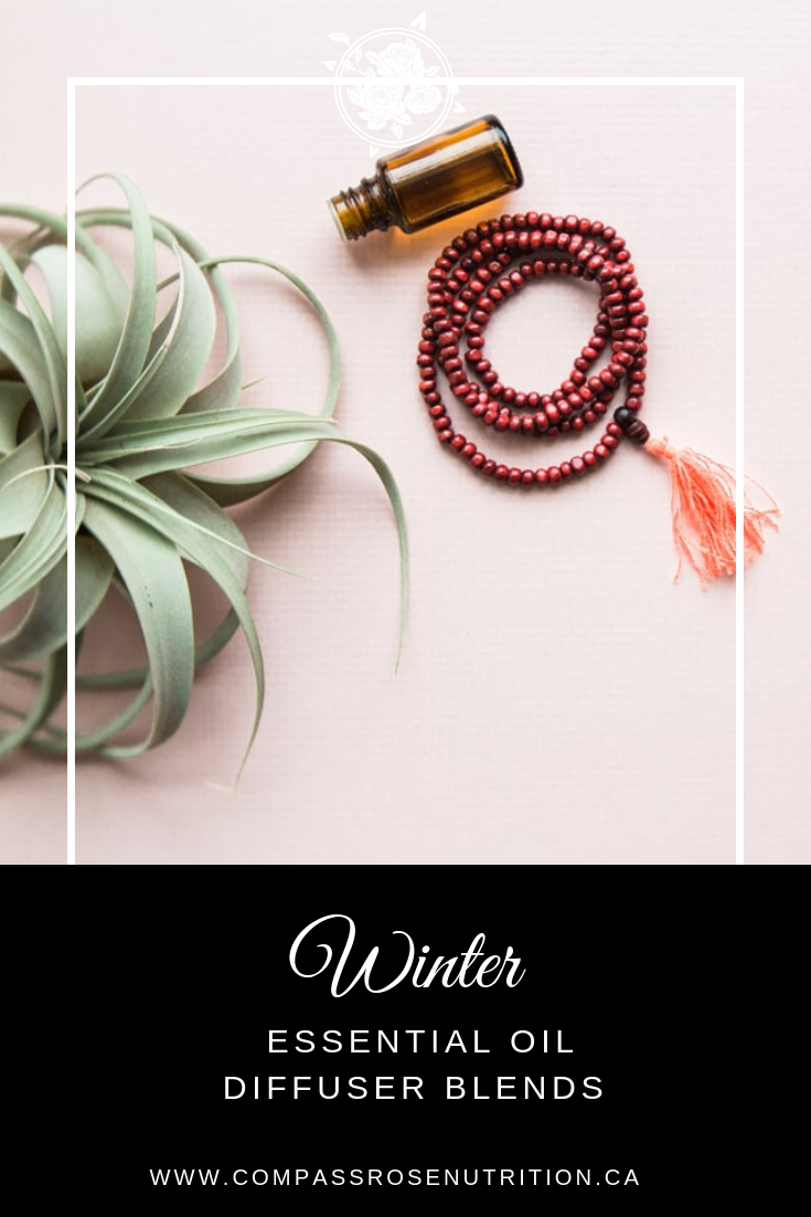 Winter Essential Oil Diffuser Blends — Compass Rose Nutrition & Wellness