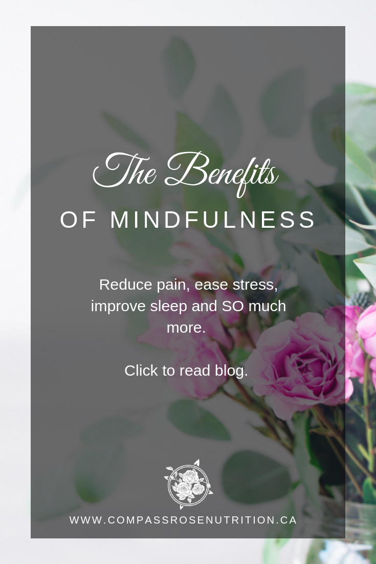 The Benefits of Mindfulness — Compass Rose Nutrition & Wellness