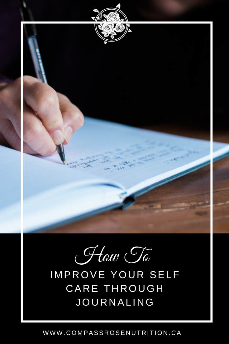 How to Improve Your Self Care Through Journaling — Compass Rose ...