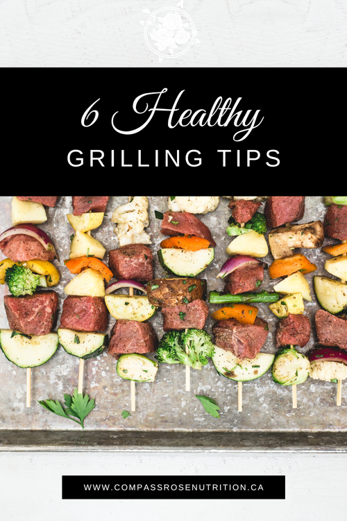 5 Healthy Grilling Tips — Compass Rose Nutrition & Wellness