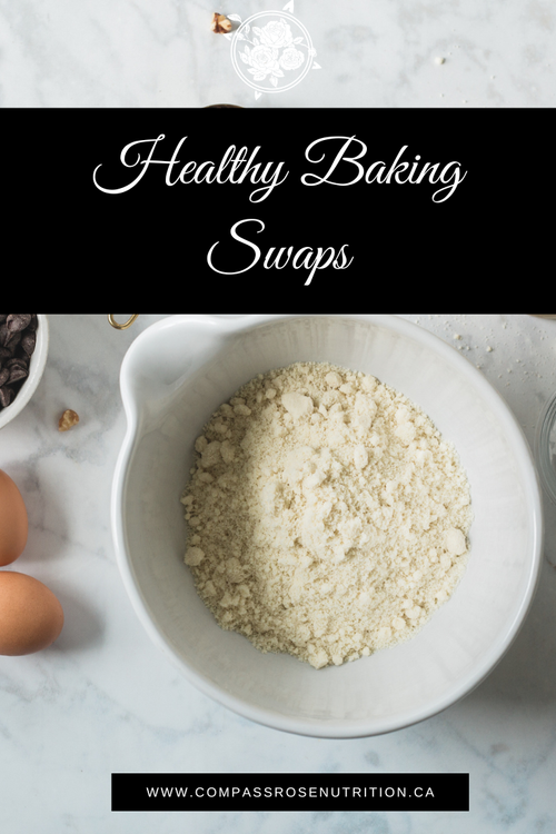 Healthy Baking Swaps — Compass Rose Nutrition & Wellness