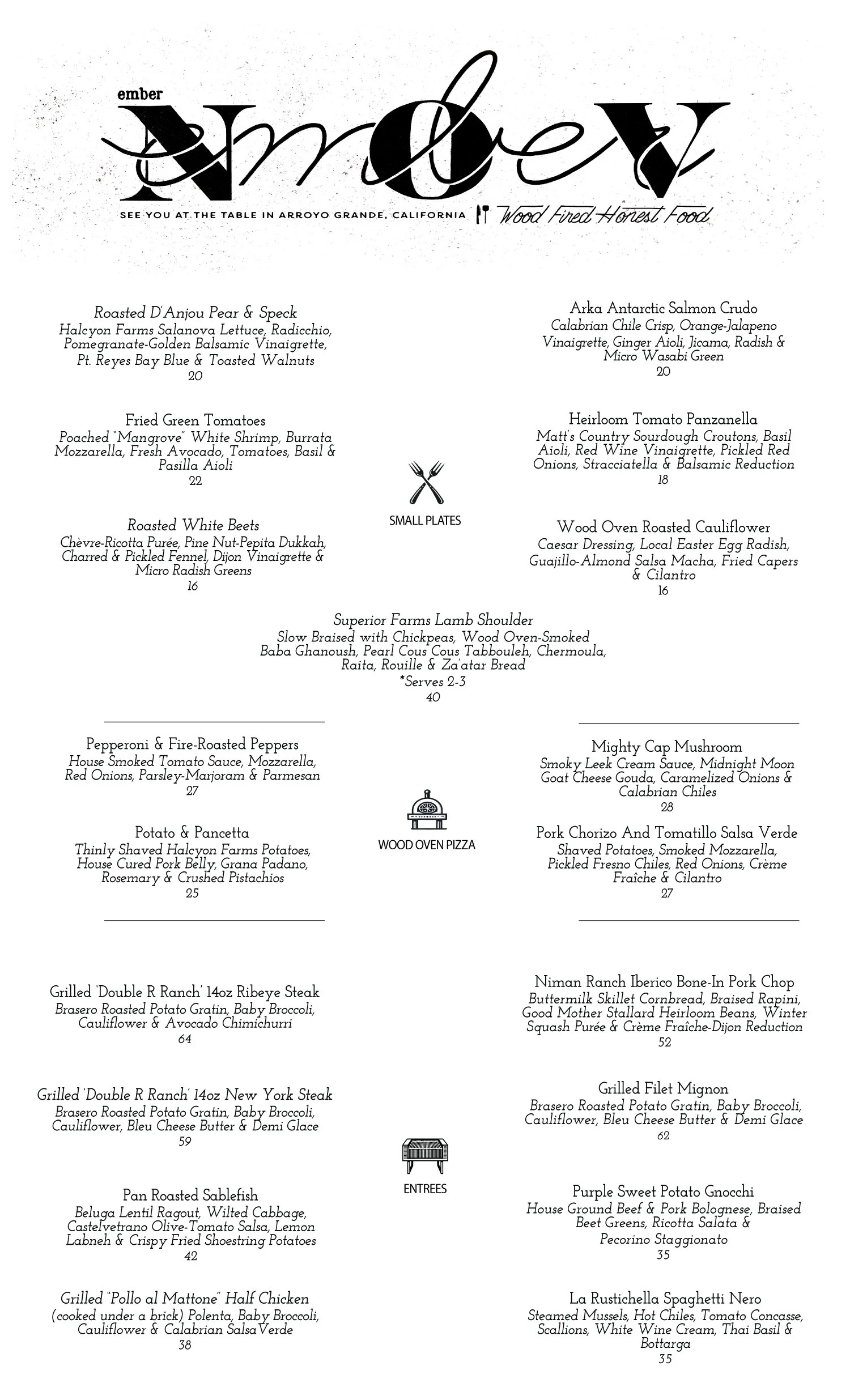 MENU — EMBER RESTAURANT ARROYO GRANDE FEATURING WOOD-FIRED, HONEST FOOD!