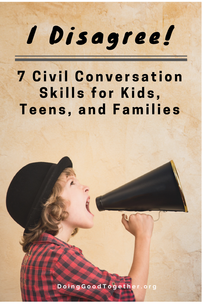 I Disagree! 7 Civil Conversation Skills for Kids, Teens, and Families ...