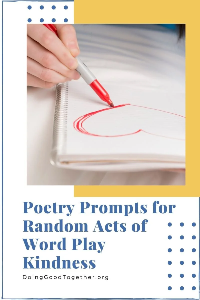 Poetry Prompts for Random Acts of Word Play Kindness — Doing Good Together™