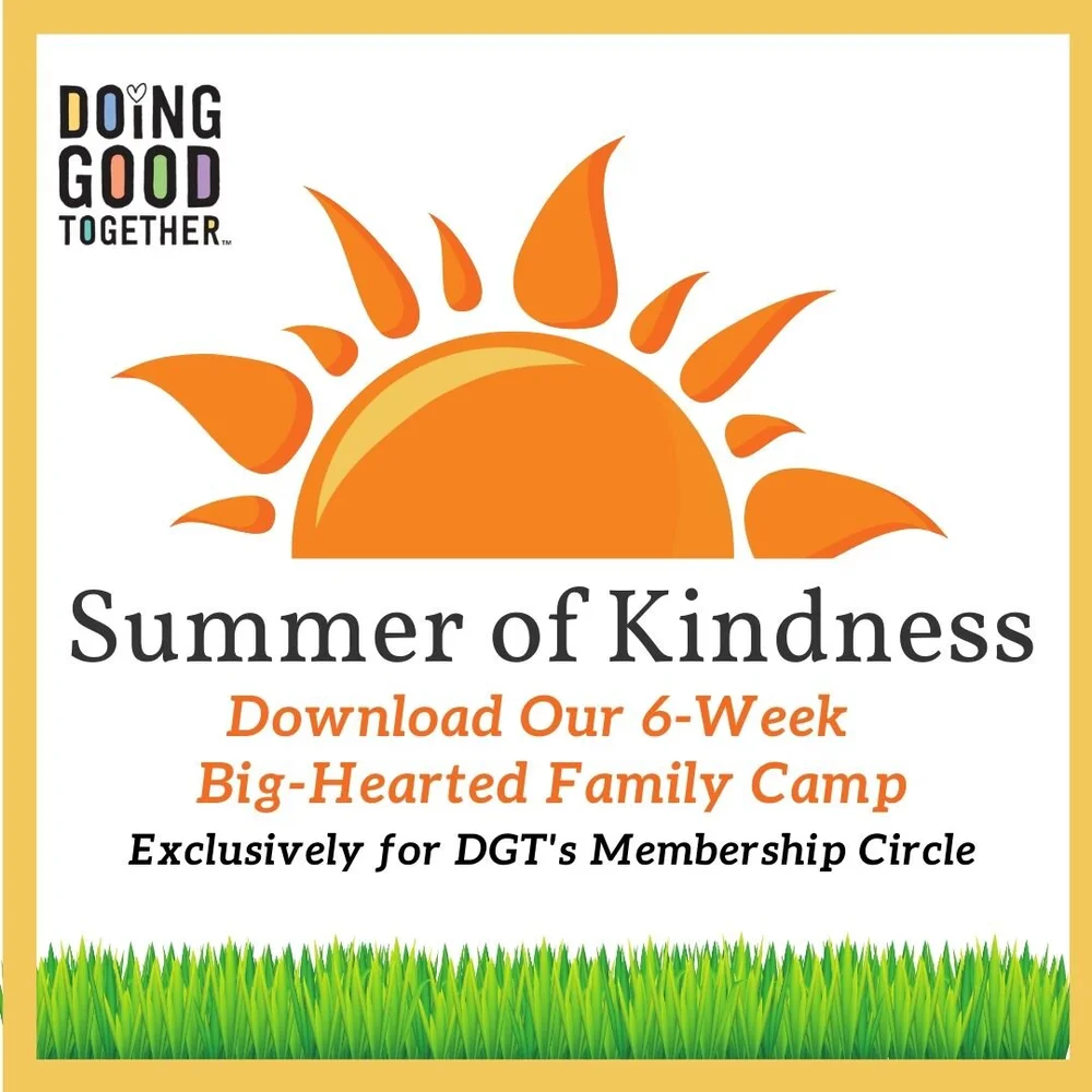 Plan Your DIY "Summer of Kindness" Camp — Doing Good Together™