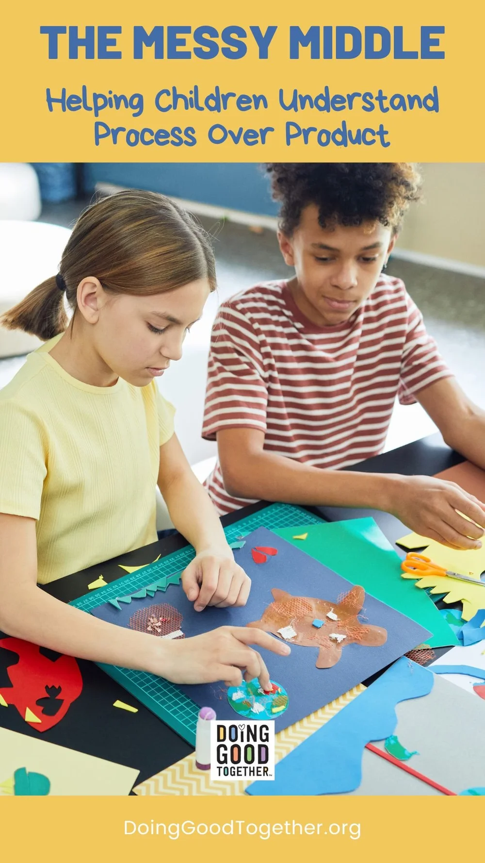 The Messy Middle: Helping Children Understand Process Over Product ...
