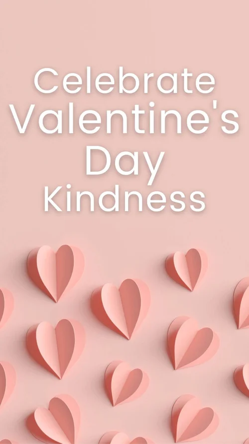 Valentine's Day Activities to Celebrate Kindness — Doing Good Together™