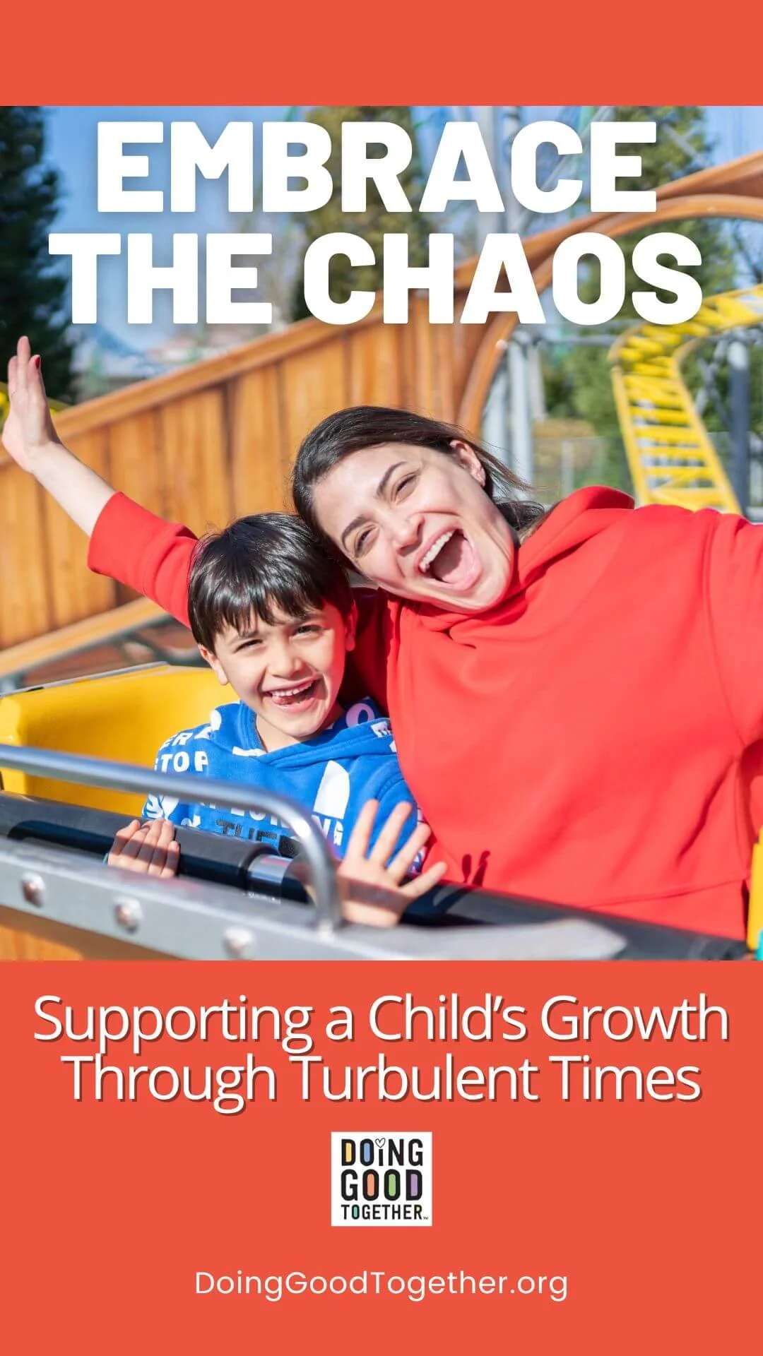 Embrace the Chaos: Supporting a Child’s Growth Through Turbulent Times — Doing Good Together™