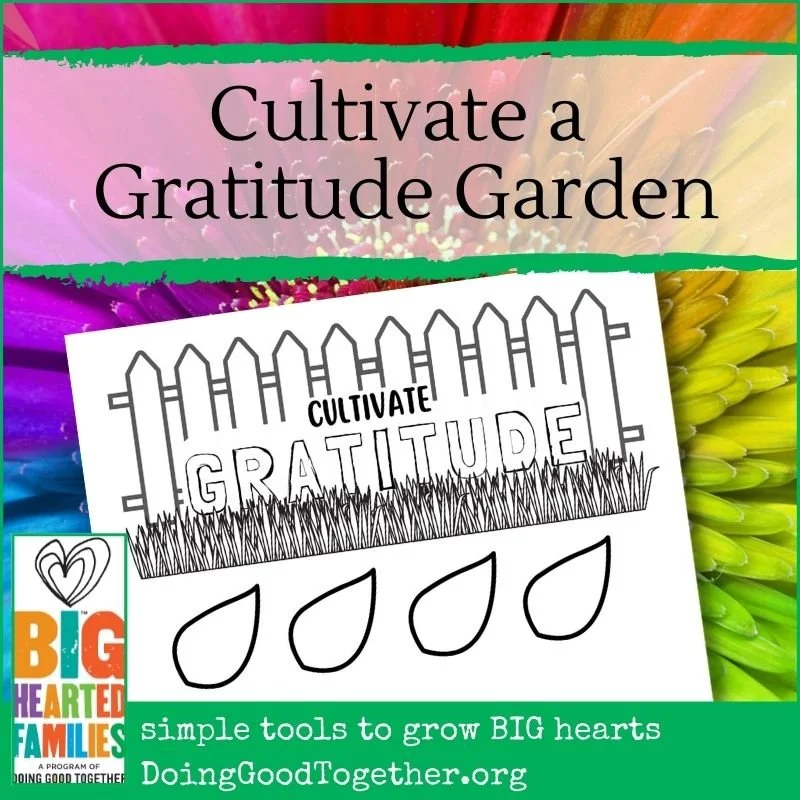 Cultivate a Gratitude Garden — Doing Good Together™