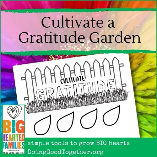 Cultivate a Gratitude Garden — Doing Good Together™