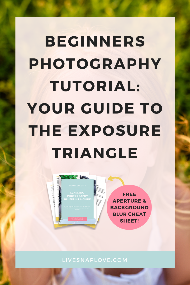 Beginners Photography Tutorial: Your Guide to the Exposure Triangle
