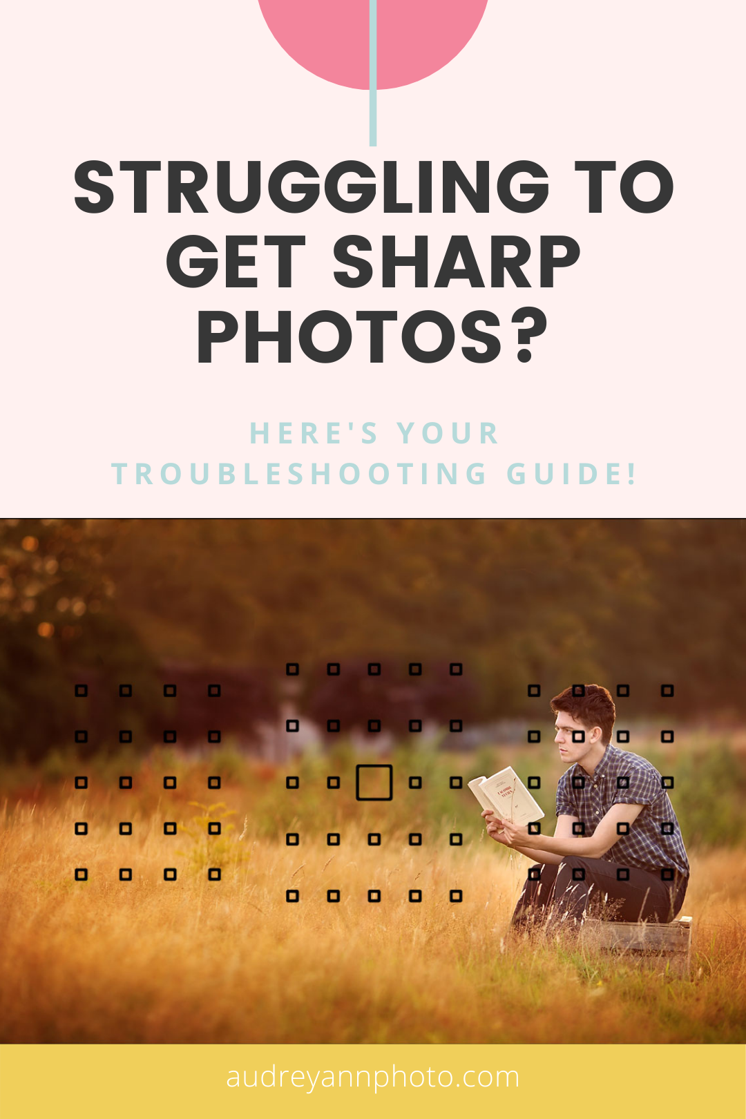 Struggling to get sharp photos? Here's your troubleshooting guide!