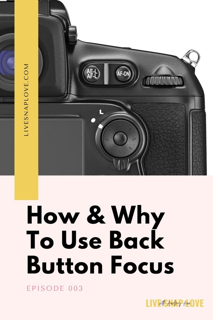 Back Button Focus: When, Why and How to Use It