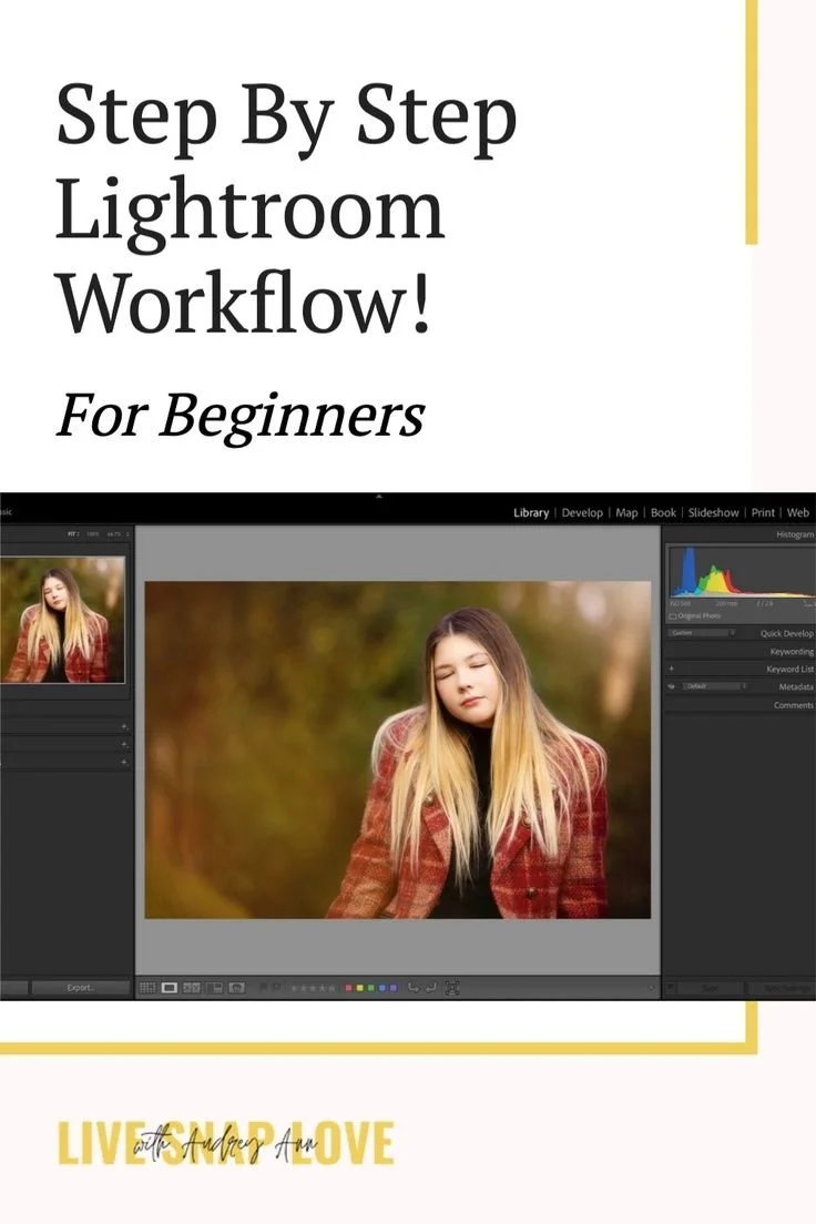 Lightroom Classic Workflow For Beginners - Step By Step!