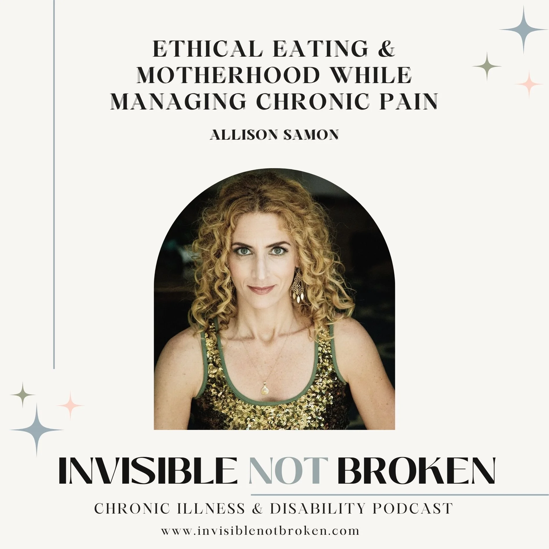 Ethical Eating & Motherhood While Managing Chronic Pain: Allison Samon ...