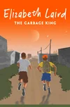 The Garbage King by Elizabeth Laird — Elizabeth Laird