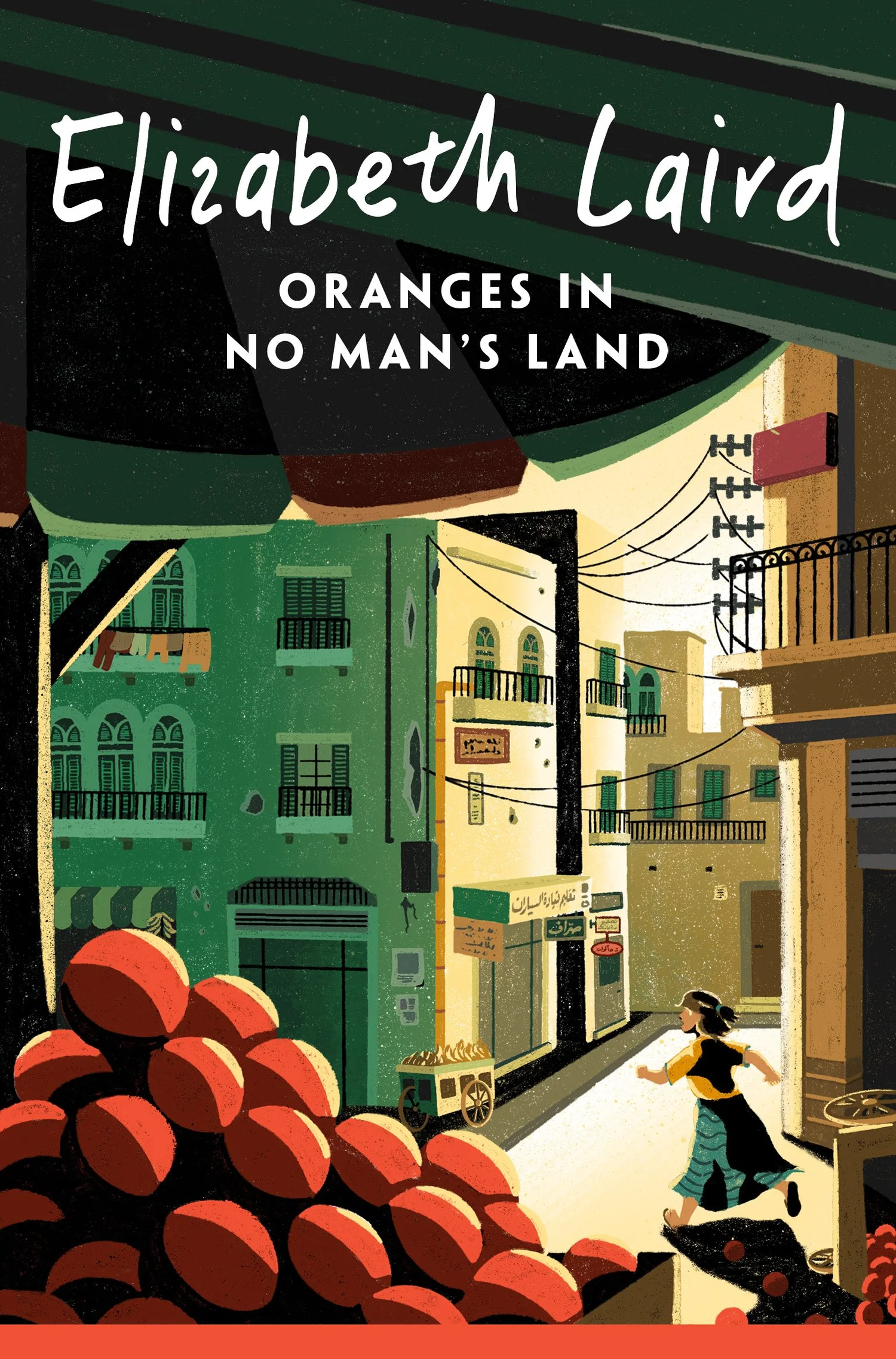 Oranges in No Man's Land by Elizabeth Laird — Elizabeth Laird