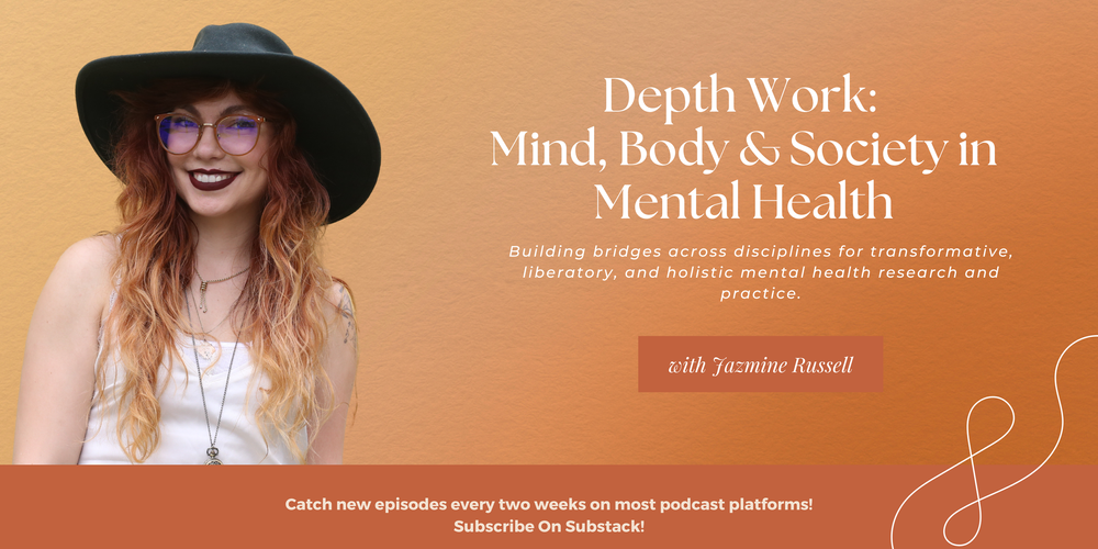 DEPTH WORK: A Holistic Mental Health Podcast — Jazmine Russell