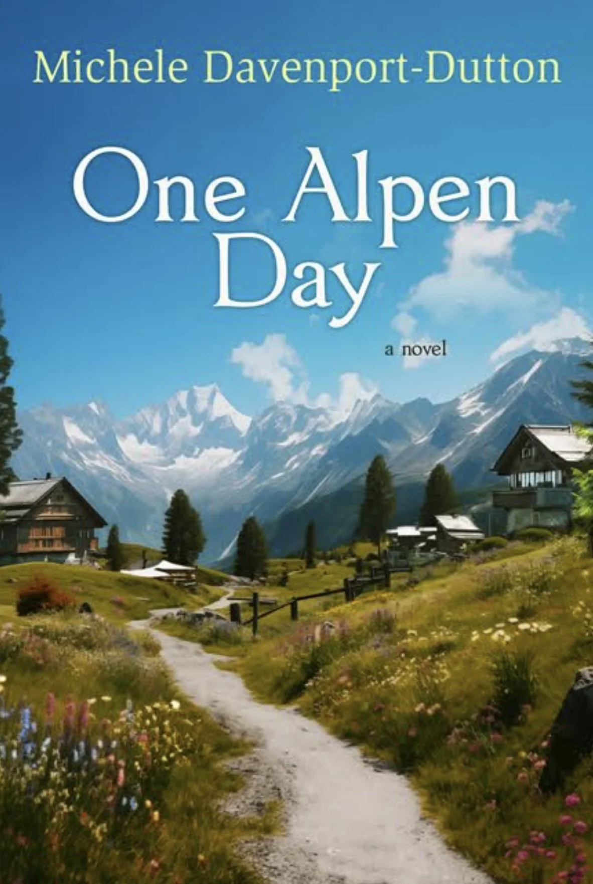 Spotlight: One Alpen Day by Michele Davenport-Dutton — What Is That ...