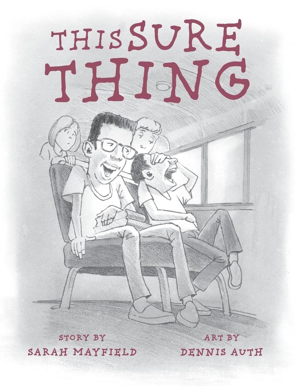 Spotlight: This Sure Thing by Sarah Mayfield and Dennis Auth ...