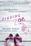 The Writing of Finding Zoe by Brandi Rarus — What Is That Book About