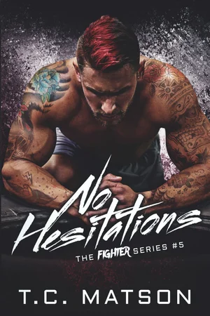 Spotlight: No Hesitations by T.C. Matson — What Is That Book About