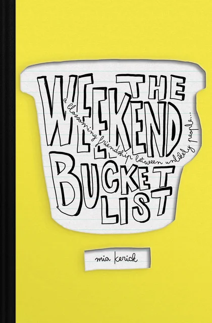 Spotlight: The Weekend Bucket List by Mia Kerick — What Is That Book About