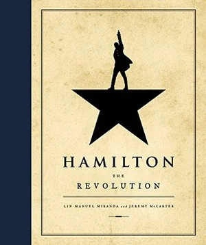 Review: Hamilton: The Revolution by Lin-Manuel Miranda and Jeremy ...