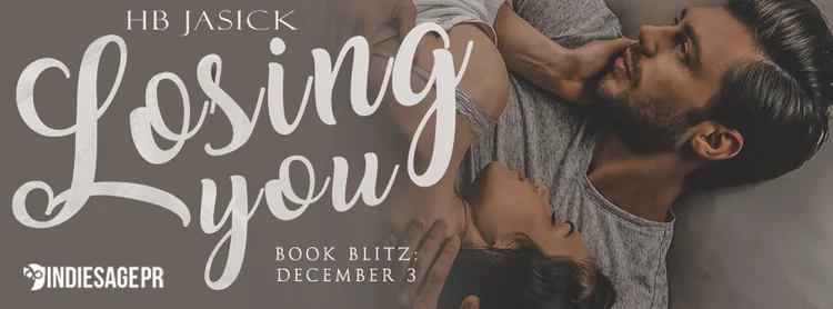 Spotlight: Losing You by HB Jasick — What Is That Book About