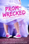 Spotlight: Prom-wrecked by Jennifer DiGiovanni and T.H. Hernandez ...