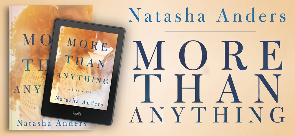 Spotlight: More Than Anything by Natasha Anders — What Is That Book About