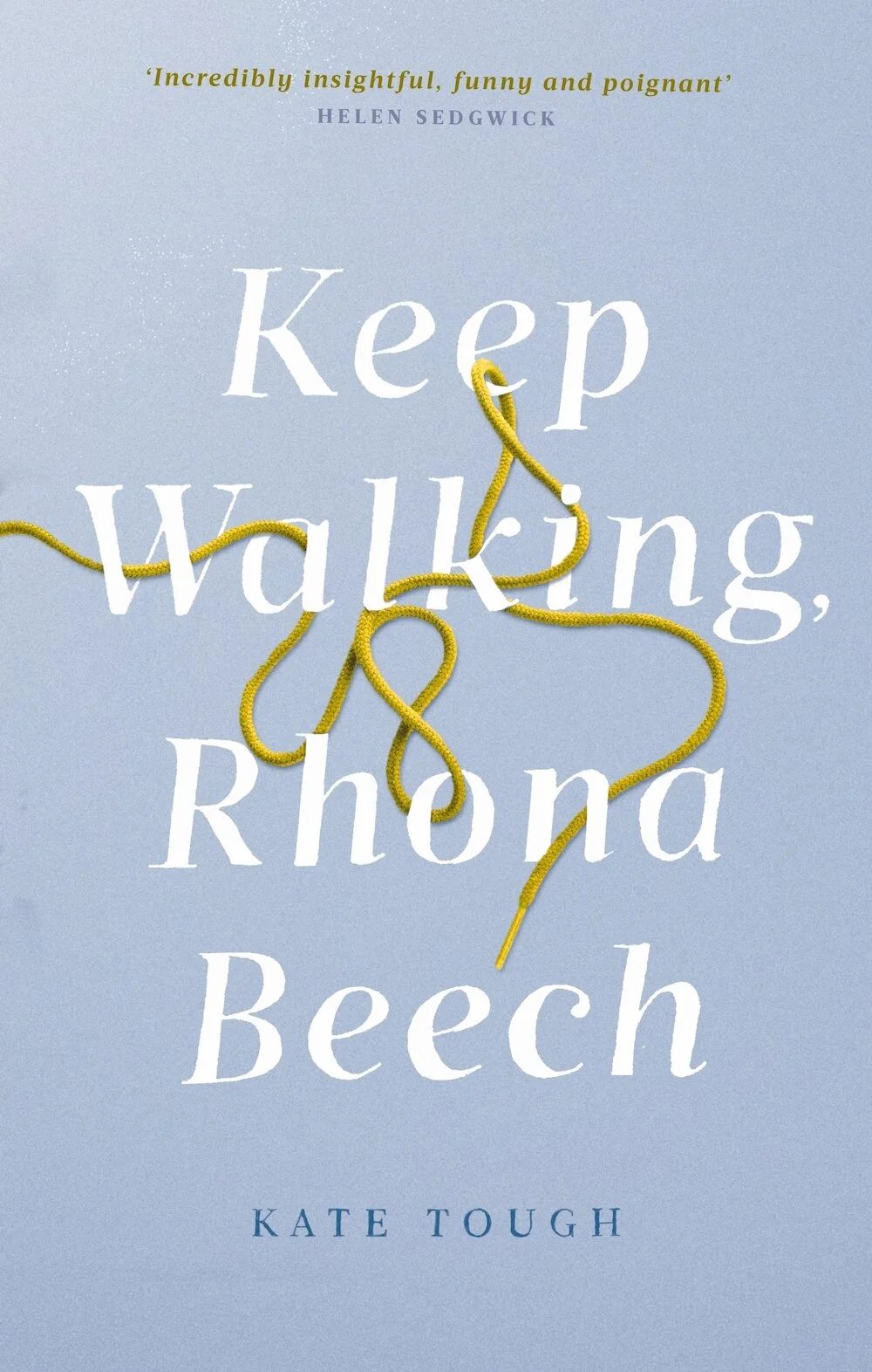 Spotlight: Keep Walking, Rhona Beech by Kate Tough — What Is That Book ...