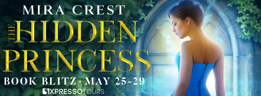 Spotlight: The Hidden Princess by Mira Crest — What Is That Book About