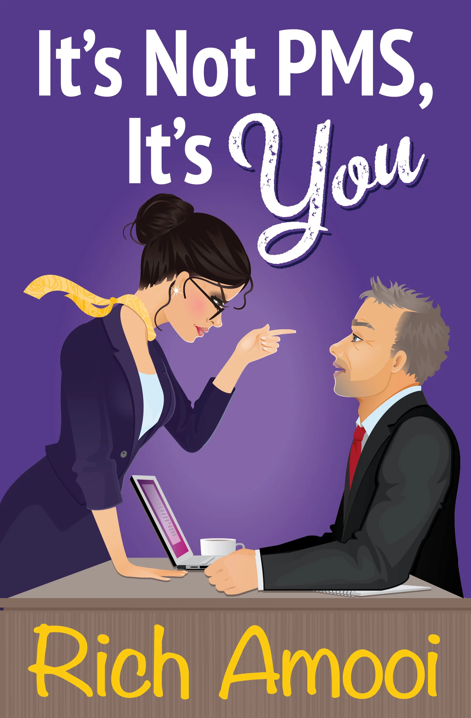 Spotlight: It’s Not PMS, It’s You by Rich Amooi — What Is That Book About