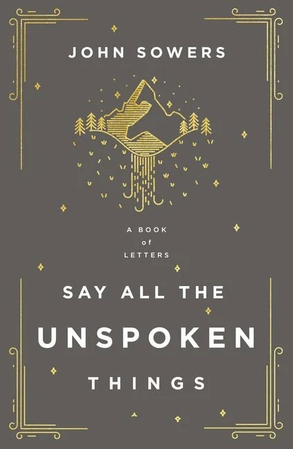 Review: All the Unspoken Things by John Sowers — What Is That Book About