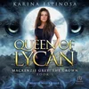 Audio Spotlight: Queen of the Lycan by Karina Espinosa — What Is That ...