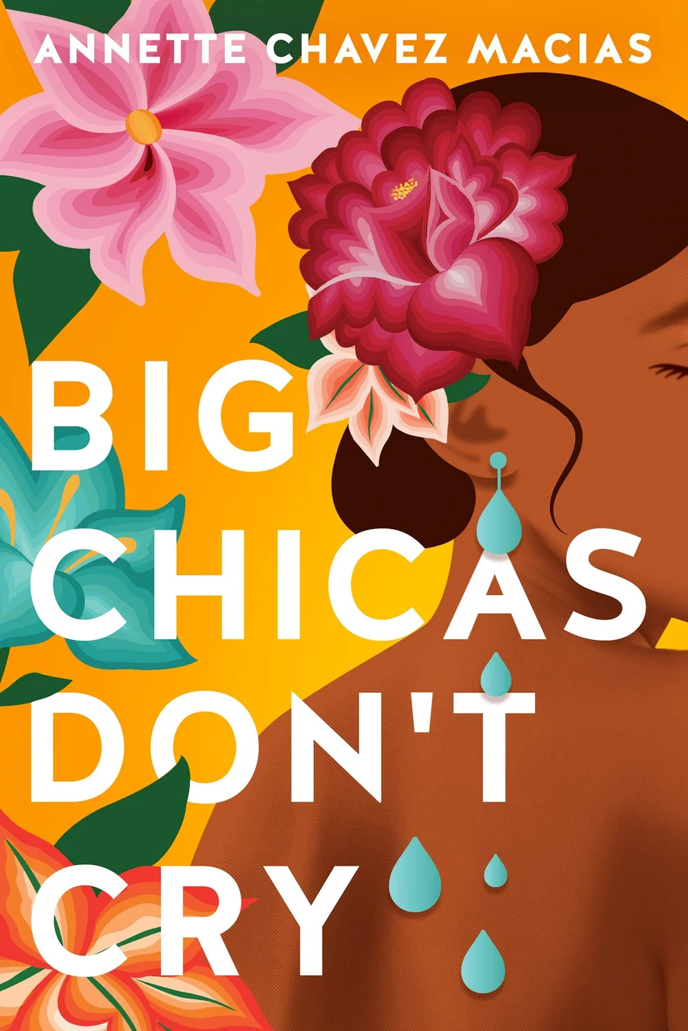Review: Big Chicas Don't Cry by Annette Chavez Macias — What Is That ...